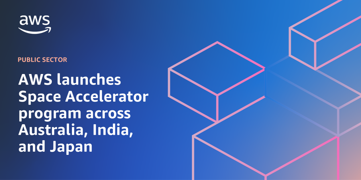 AWS Backs India’s Booming Spacetech Sector, Expands Global Accelerator Programme - Founderlabs
